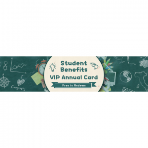 Student Benefits - VIP Annual Card is Waiting for You!