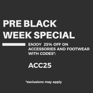 Pre-Black Week Special - 25% Off Select Footwear & Accessories ...